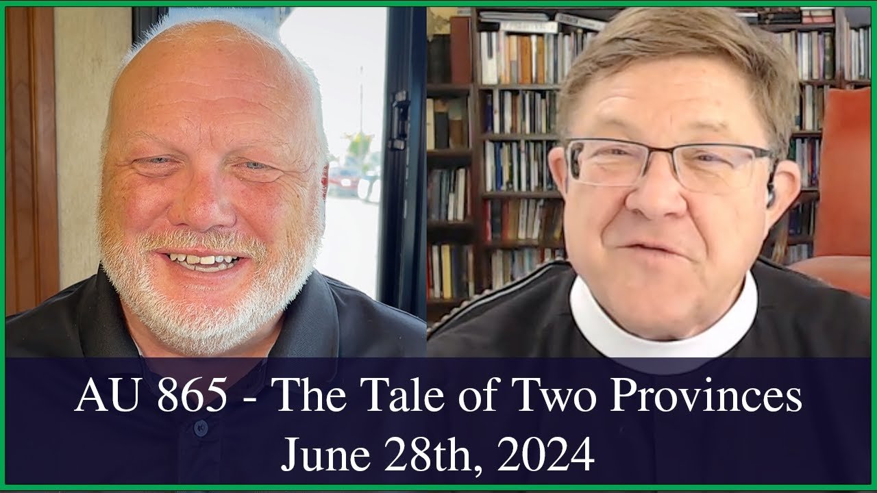 Anglican Unscripted 865 - The Tale of Two Provinces - Anglican Ink © 2025