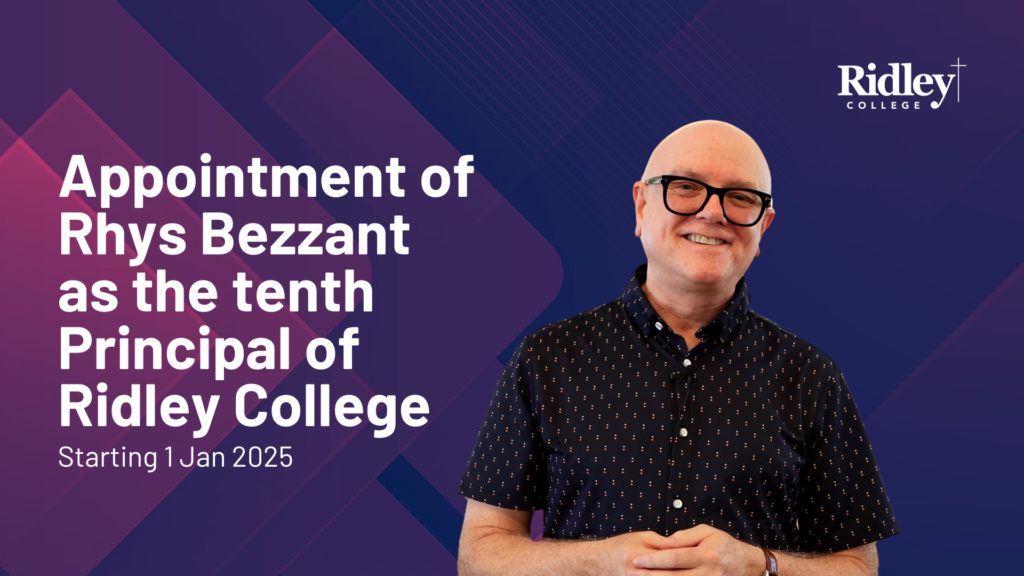Ridley College Melbourne appoints new principal - Anglican Ink © 2025