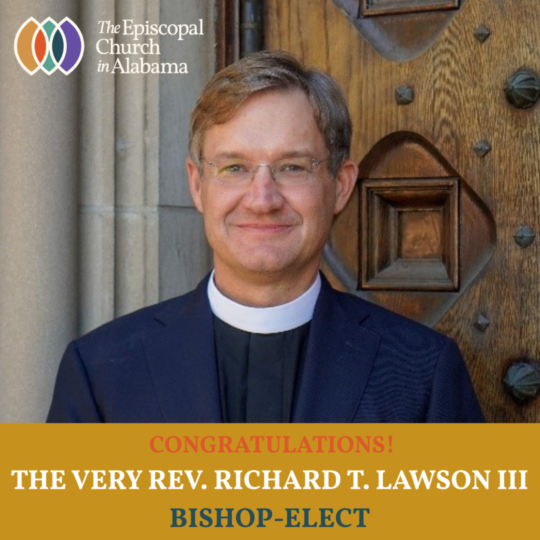 Election of the Very Rev. Richard Lawson as 13th Bishop of Alabama ...
